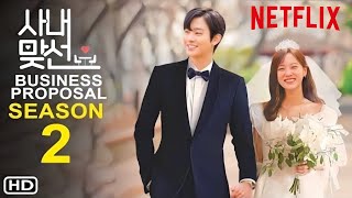 Business Proposal Season 2 | Concept Trailer
