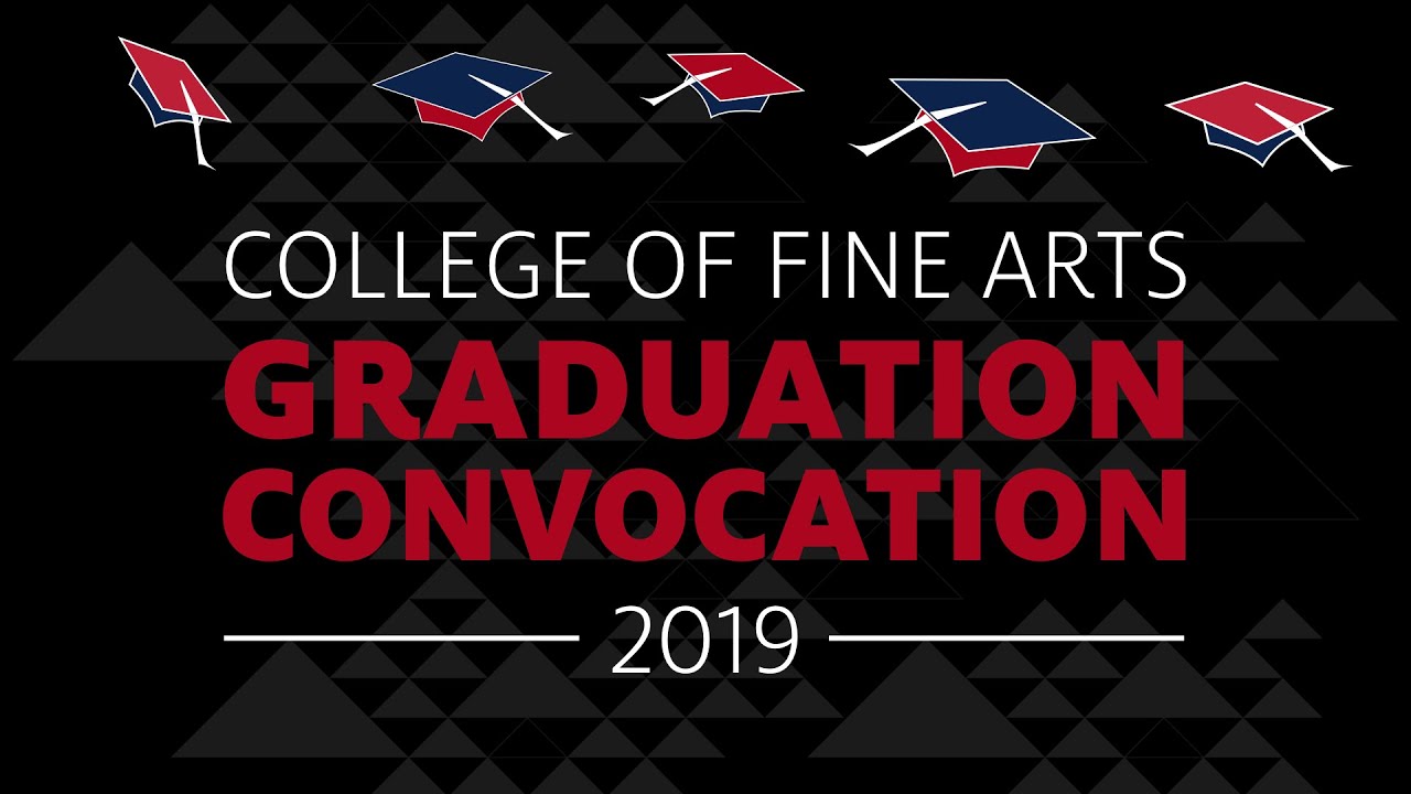 CFA Graduation Convocation – Fall 2019