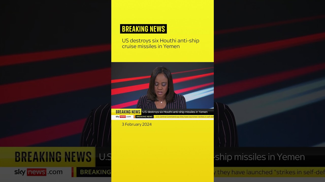 US destroys six Houthi anti-ship cruise missiles in Yemen