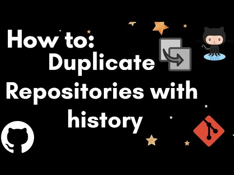 Git - How to Duplicate a Repository with History ( Full duplicate, no fork)