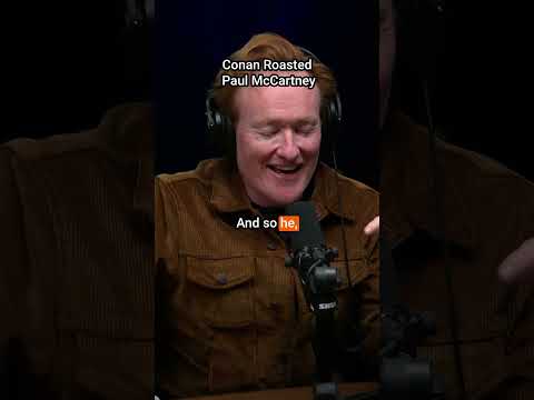 Conan roasted Paul McCartney. #conaf #podcast #conan #comedy