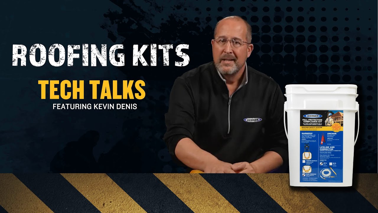Werner Fall Protection | Tech Talk | Roofing Kits