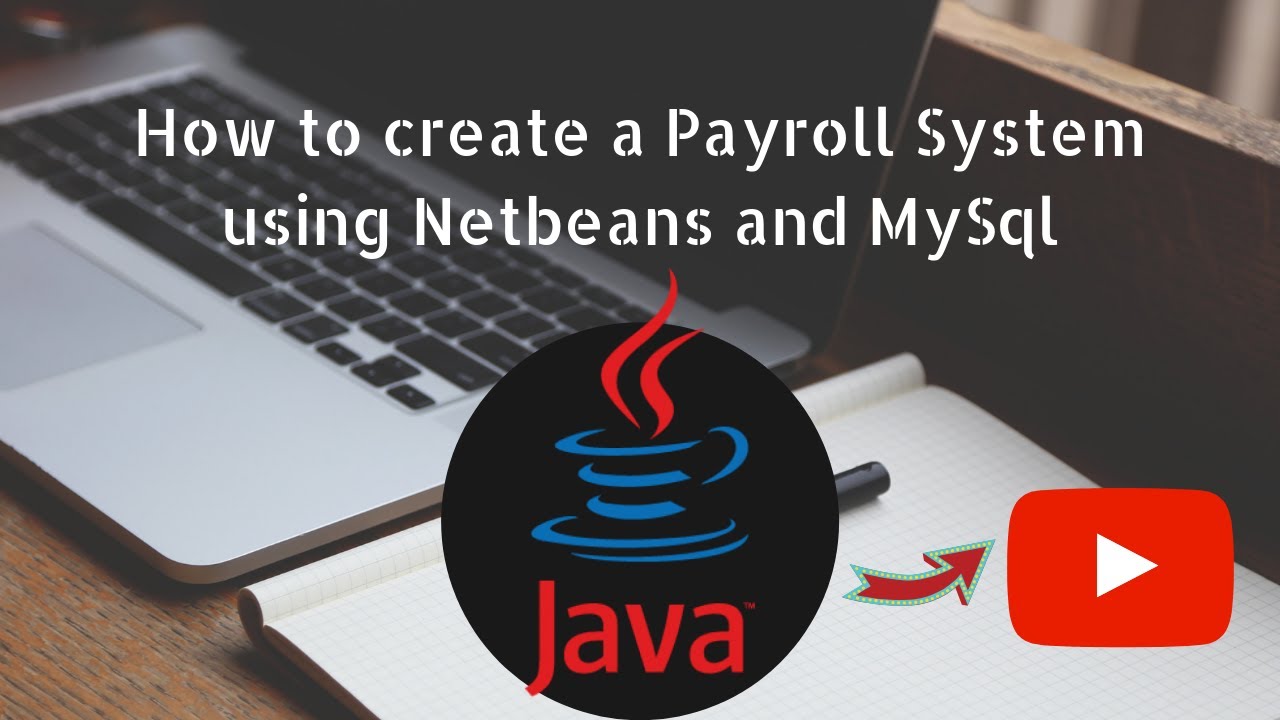 How to create a Payroll System using Netbeans and MySql