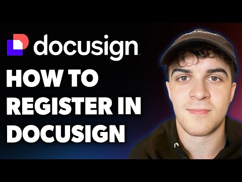 What is Docusign and How to Register in Docusign (Full 2025 Guide)