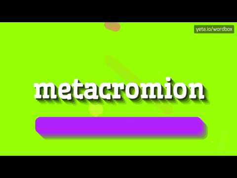 METACROMION - HOW TO PRONOUNCE IT!?
