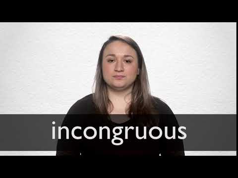How to pronounce INCONGRUOUS in British English