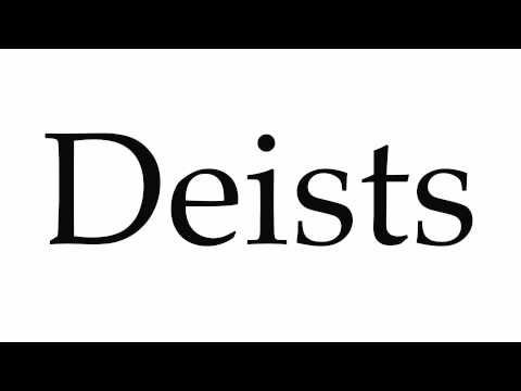 How to Pronounce Deists