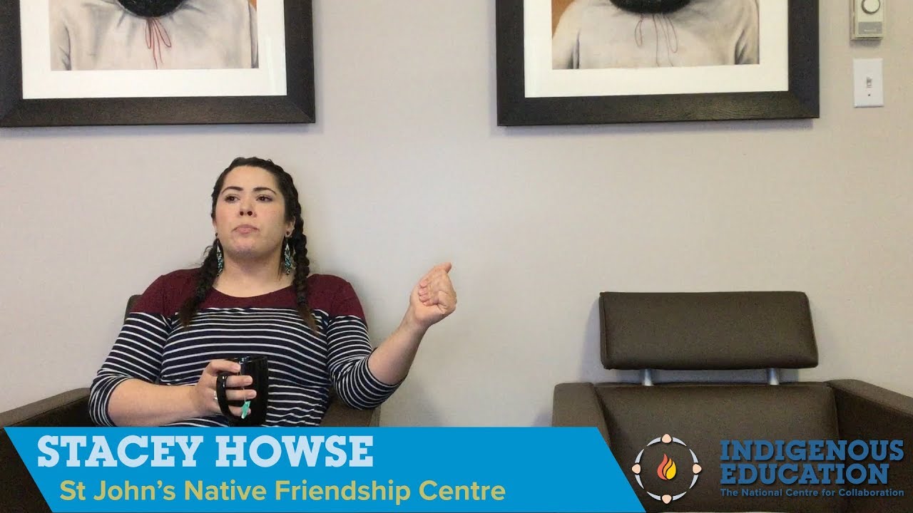 St. John's Native Friendship Centre - Stacey Howse - Child and Youth ...