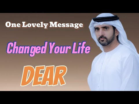 One Lovely Message Changed Your Life | Sheikh Hamdan | Fazza Prince of Dubai