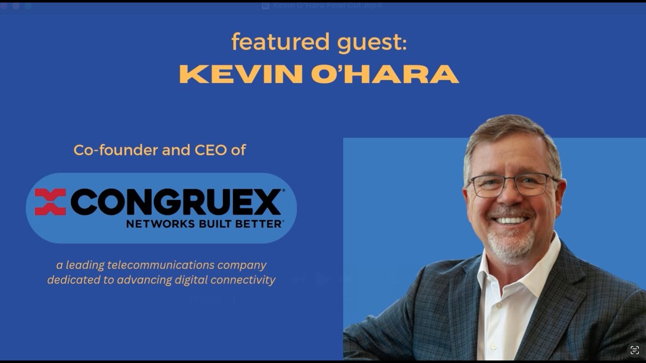 Bandwidth: Kevin O'Hara, Co-founder and CEO of Congruex