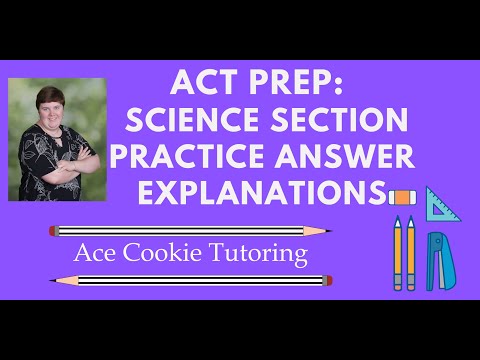 Tutoring: ACT Science Section Practice Answer Explanations