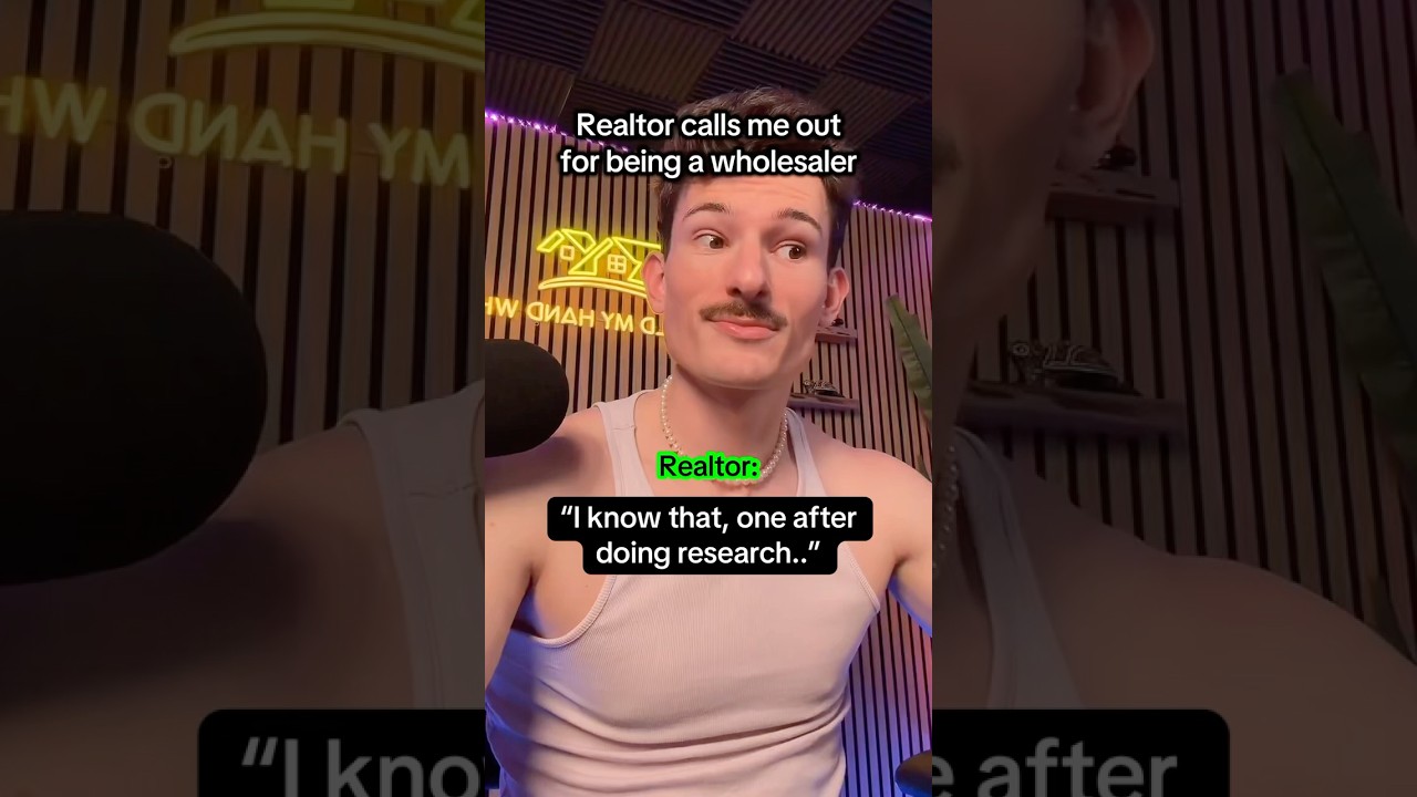 Realtor calls me out for being a wholesaler