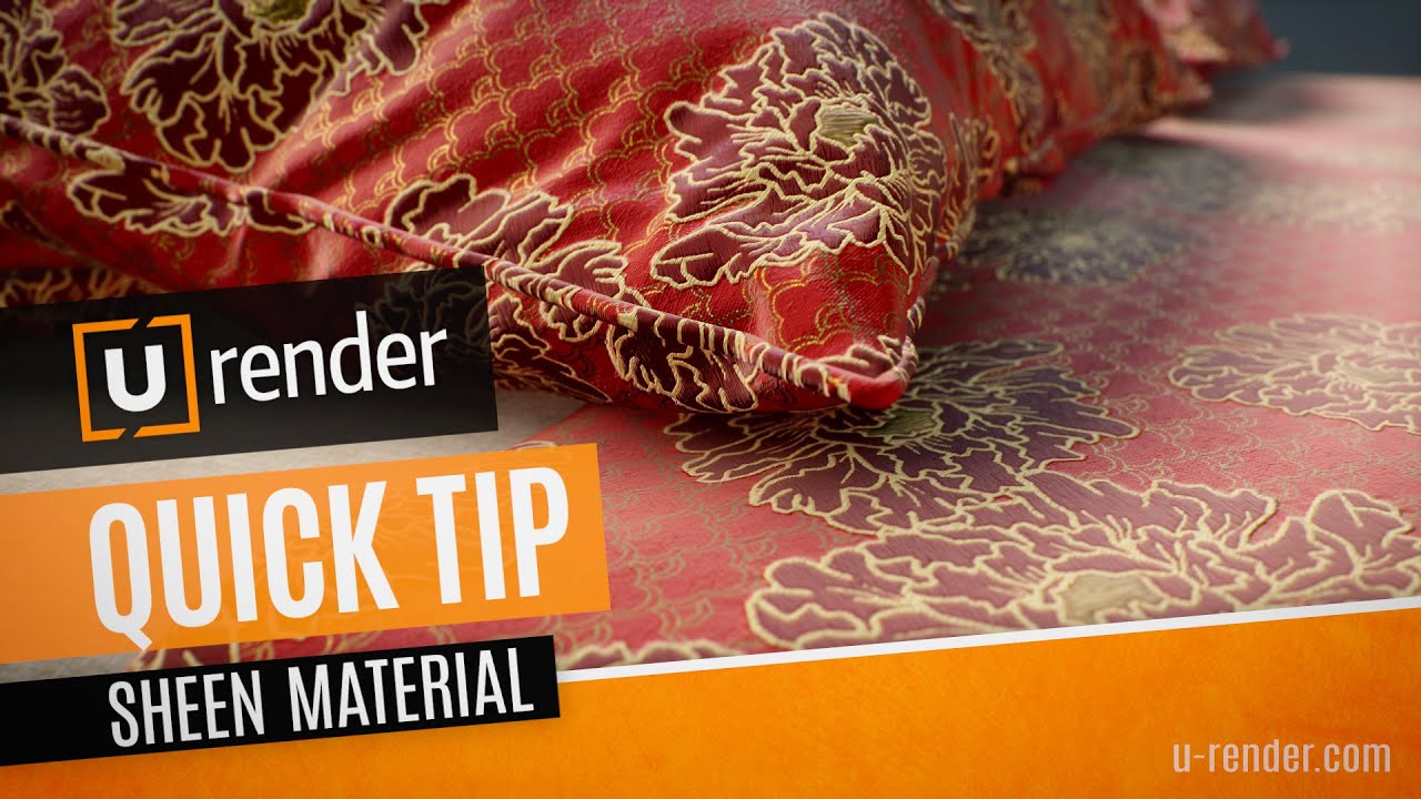 Sheen Material Effect - U-RENDER Quick tip