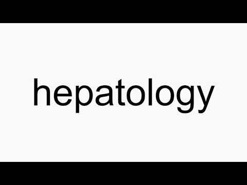 How to pronounce hepatology