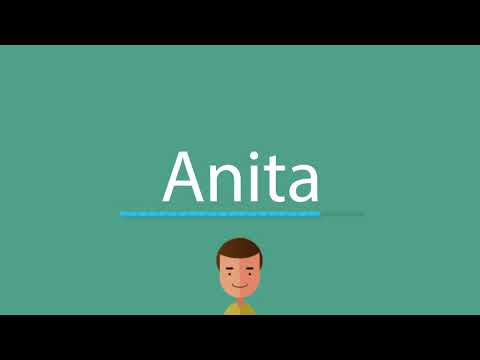 Anita pronunciation
