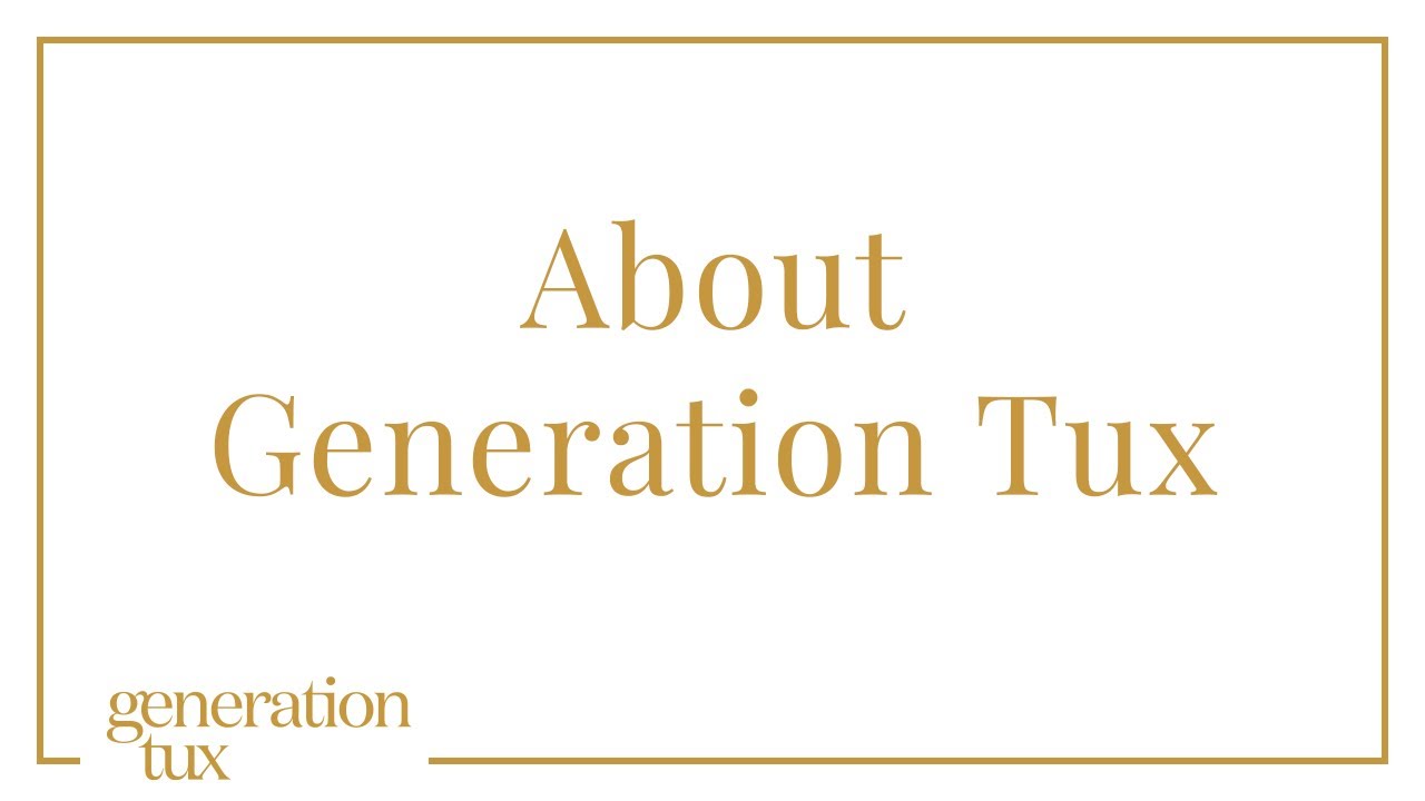 About Generation Tux | Generation Tux