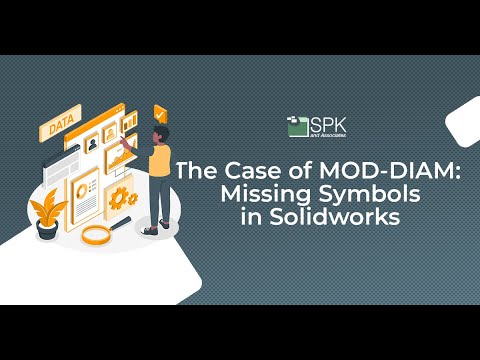 How To Fix Missing SolidWorks Symbols: MOD DIAM - SPK and Associates