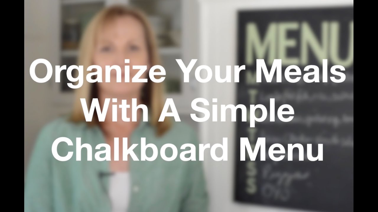 How To Organize Your Meals With A Simple Menu Chalkboard - AnOregonCottage.com