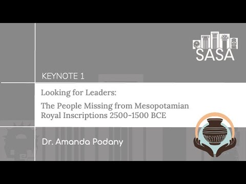 Looking For Leaders: The People Missing from Mesopotamian Royal Inscriptions - Dr. Amanda Podany
