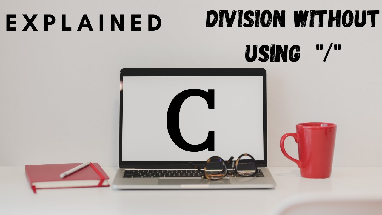 Division Without  using 
