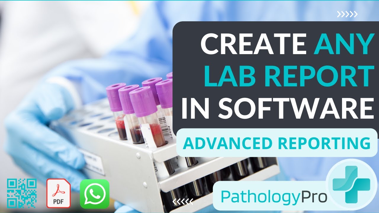 How to Create Any Lab Report | Pathology Pro Reporting Software