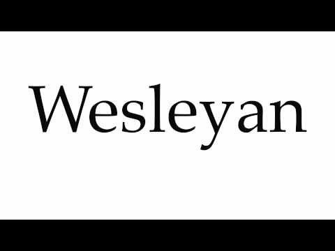 How to Pronounce Wesleyan