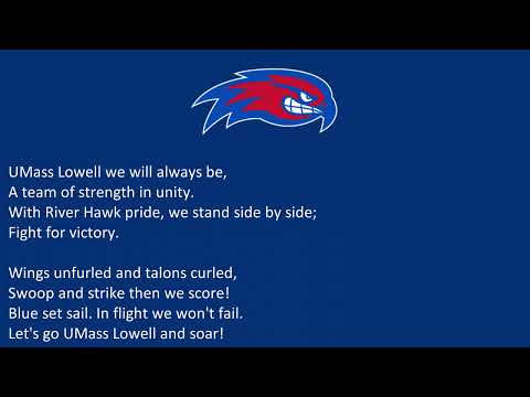 University of Massachusetts Lowell's Fight Song, "River Hawk Pride"