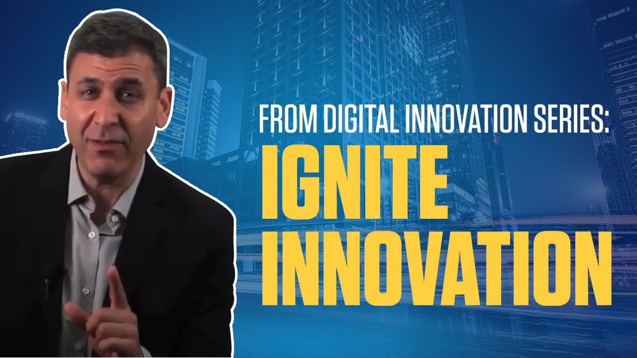 FROM Digital Innovation Series: Ignite Innovation