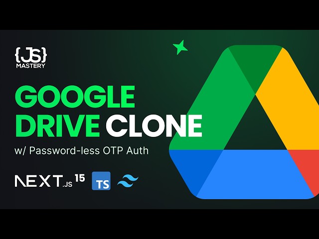 Building a Full Stack Google Drive Clone with Next.js 15 | Galaxy.ai | Galaxy.ai