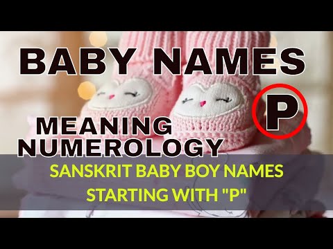Baby Boy Names Starting With "P" in Sanskrit/ Hindi, Most Beautiful, Unique Names
