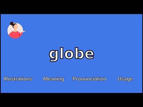 GLOBE - Meaning and Pronunciation