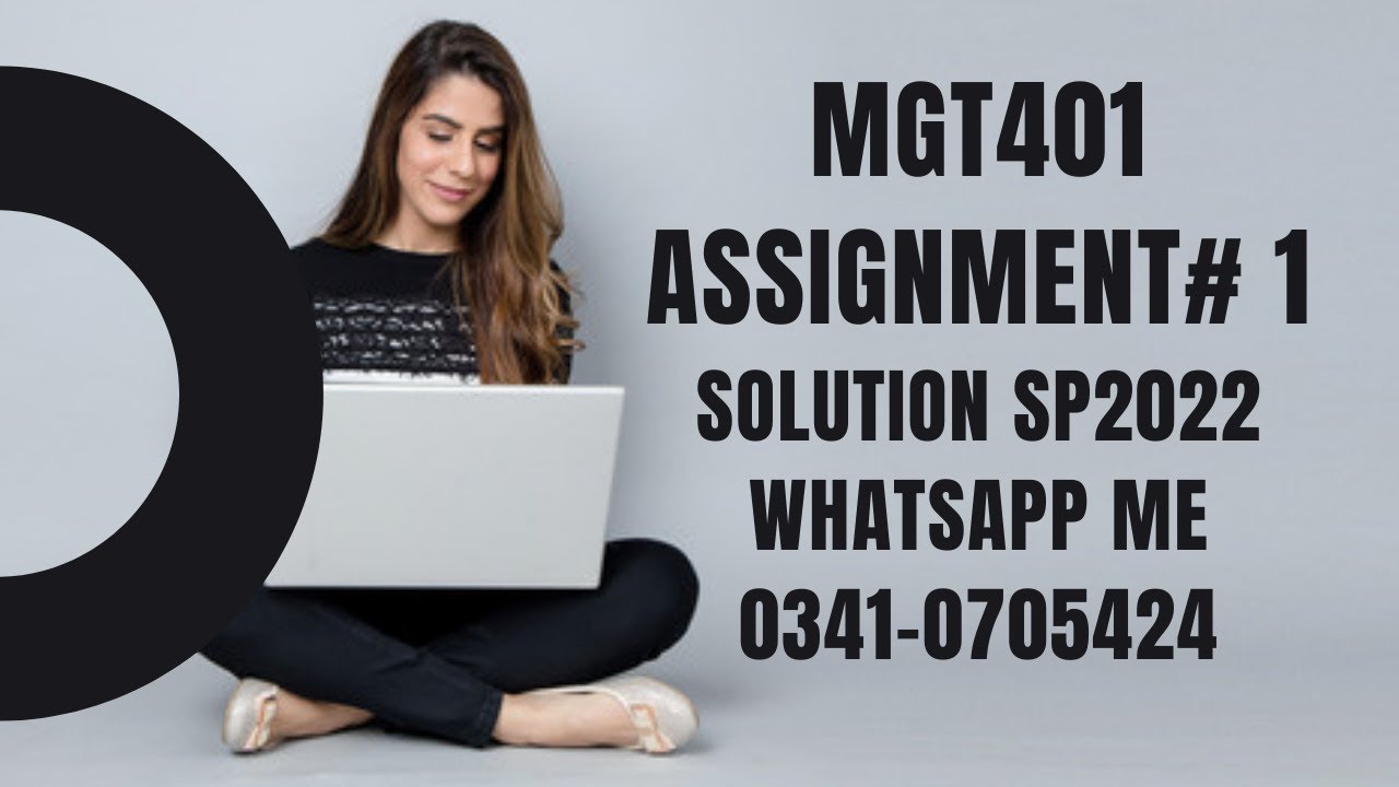 MGT401 Assignment 1 sp2022 MGT401