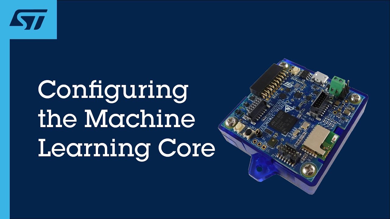 Module 7 - Configuring the Machine Learning Core