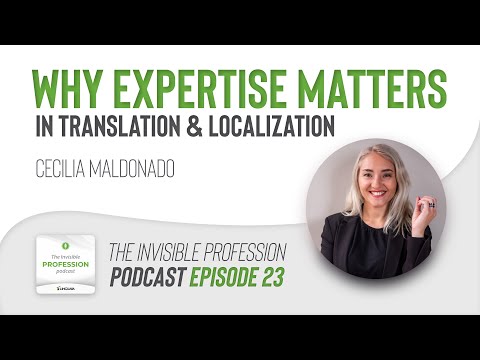 Ep. 023: Translation and Localization Services: Why Expertise Matters | Guest: Cecilia Maldonado