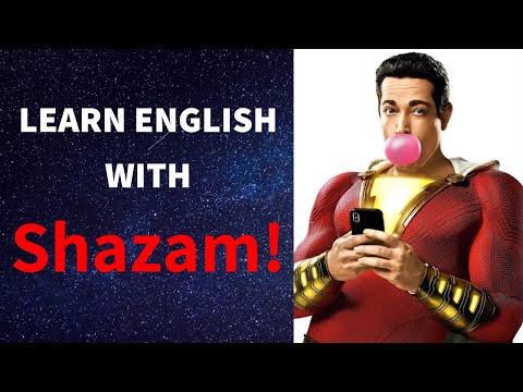 Learn English with SHAZAM!