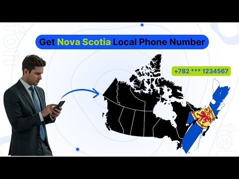 How to Buy a Nova Scotia Local Virtual Phone Number – All Area Codes Available