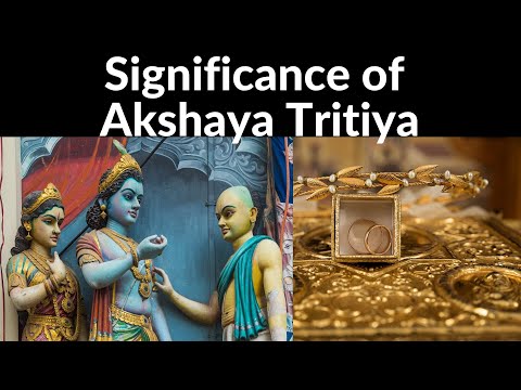 Why Akshaya Tritiya is Celebrated? | Significance of Akshaya Tritiya | Akshaya Tritiya Importance