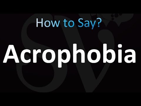 How to Pronounce Acrophobia