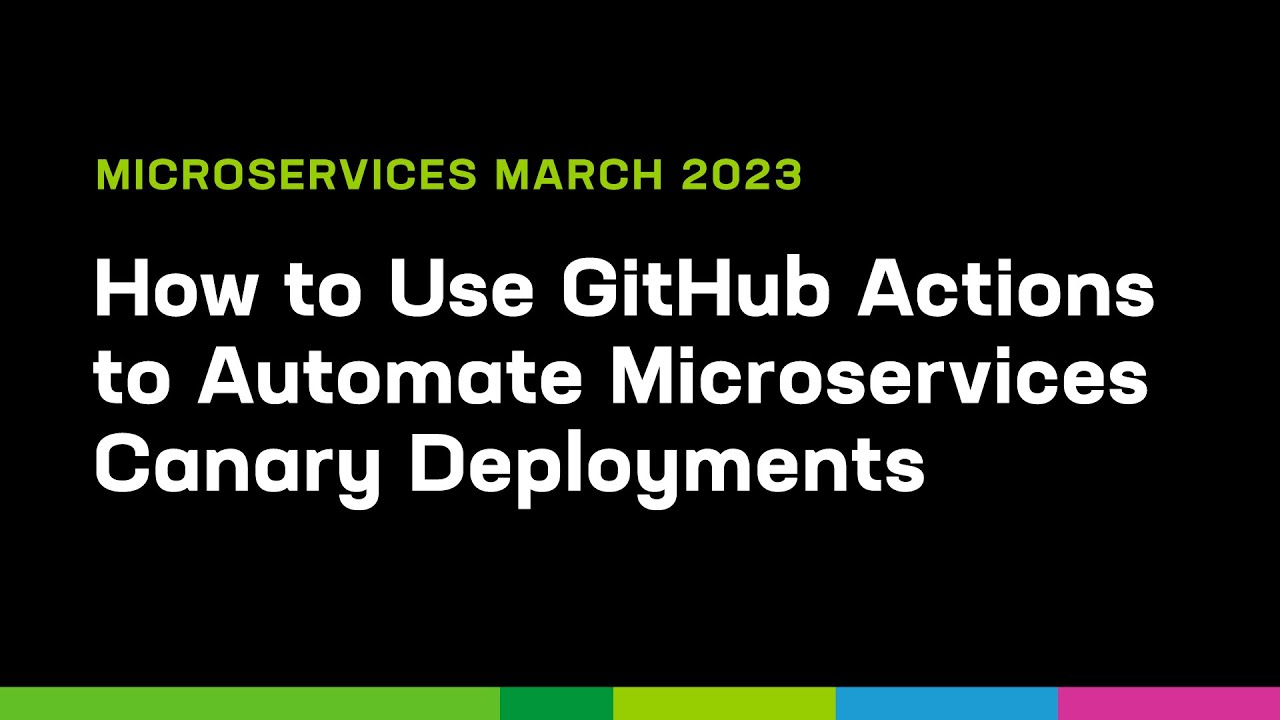 How to Use GitHub Actions to Automate Microservices Canary Deployments