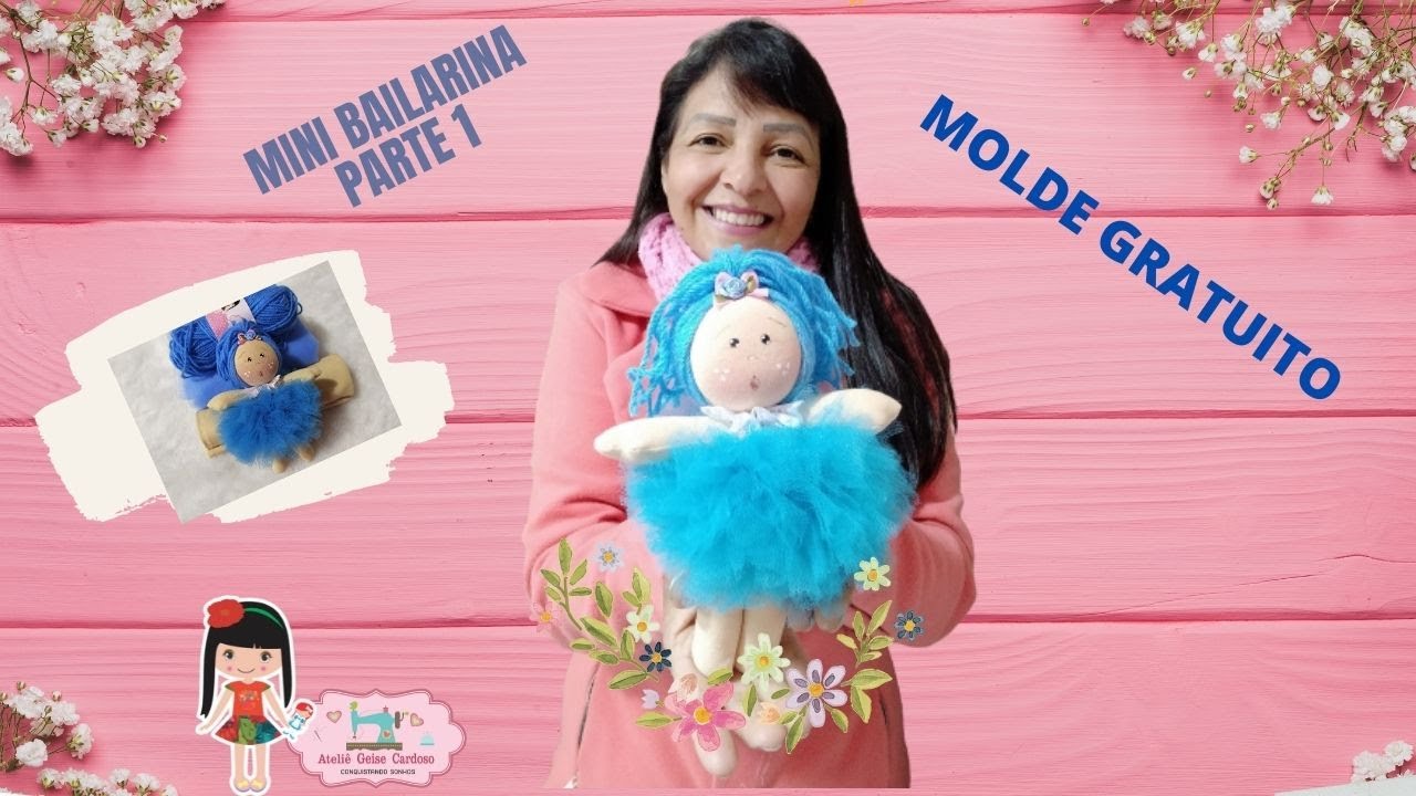 MINI BAILARINA 1 PARTE. COM MOLDE GRATUITO