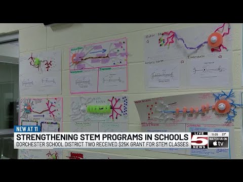 VIDEO: Dorchester School District 2 plans to strengthen STEM programs with $25k grant