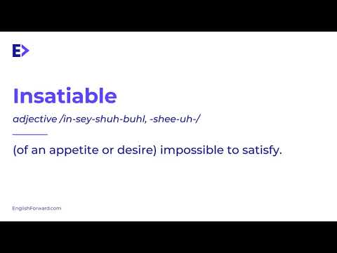 How to Pronounce Insatiable | Definition | Example