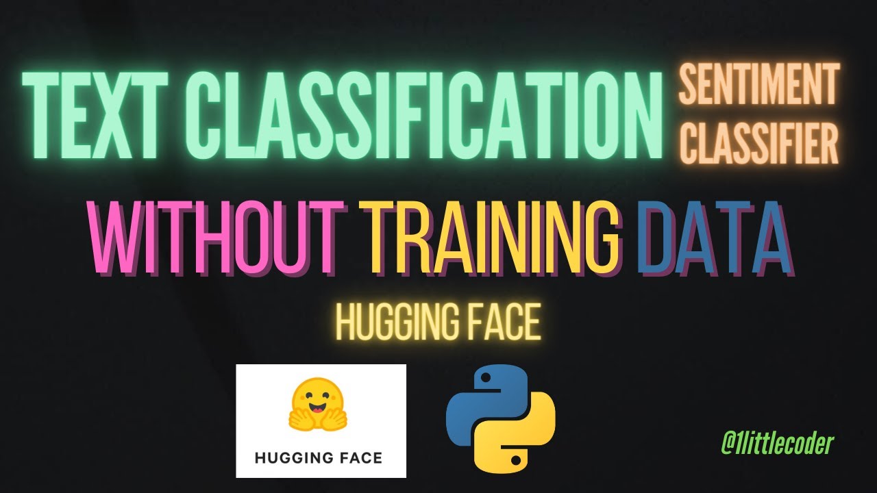 Text Classification - Sentiment Classifier without Training Data - Hugging Face NLP