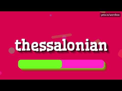 THESSALONIAN - HOW TO PRONOUNCE IT!?