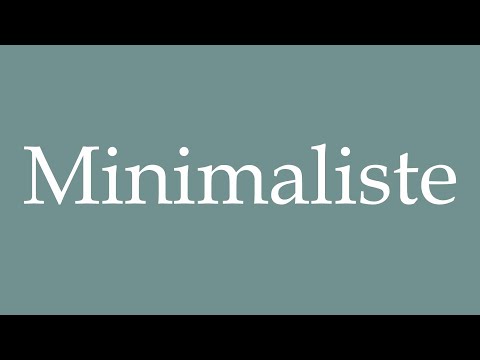 How to Pronounce ''Minimaliste'' (Minimalist) Correctly in French