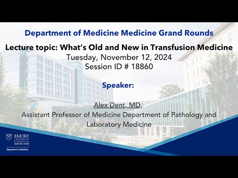MGR: November 12, 2024 What’s Old and New in Transfusion