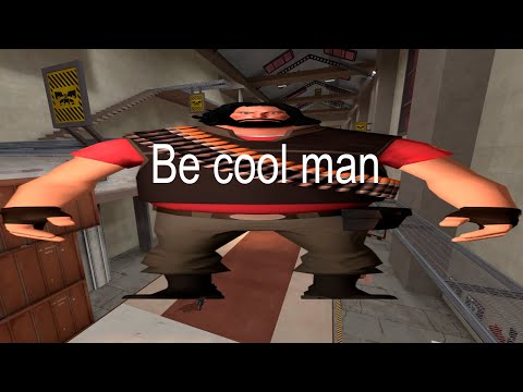 Steam Community :: Video :: "Be cool, man"