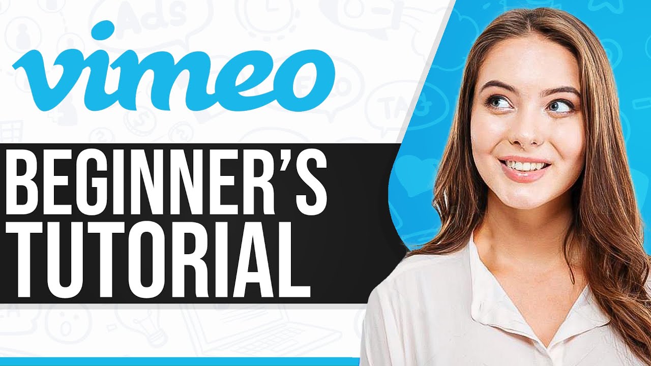 Vimeo Video Tutorial 2025: How To Use Vimeo For Beginners