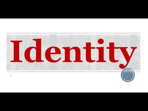 What is Identity?