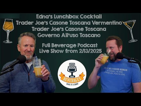 Edna's Lunchbox Cocktail, Trader Joe's Casone Toscana Vermentino & Governo All'uso Toscano Wines!